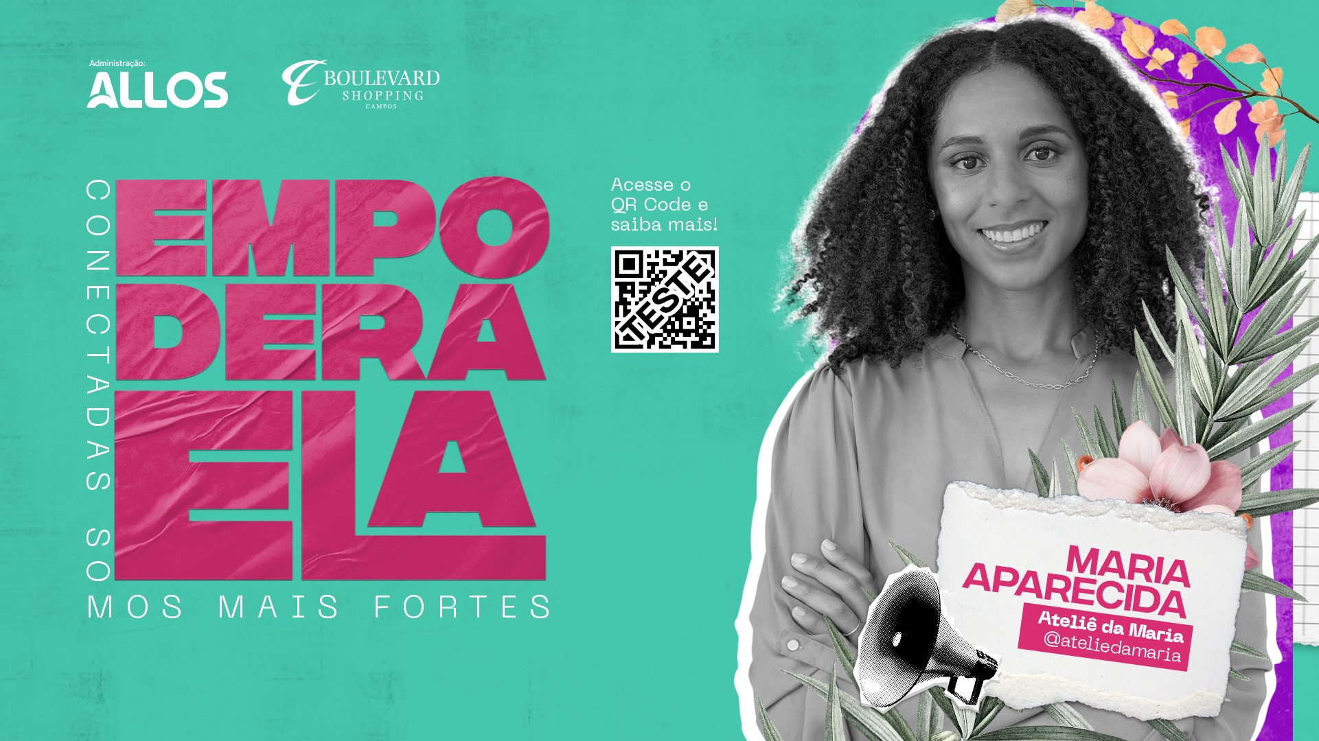 Empodera Ela: campanha de empoderamento feminino